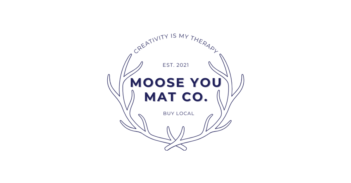Moose You Mat Company